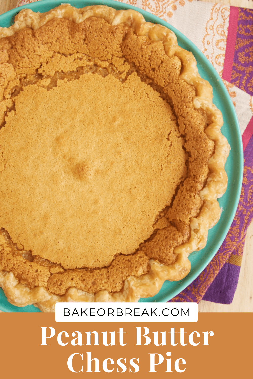 Peanut Butter Chess Pie - Bake or Break