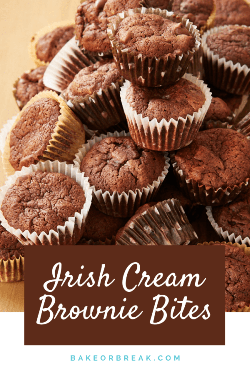 Irish Cream Brownie Bites - Bake or Break