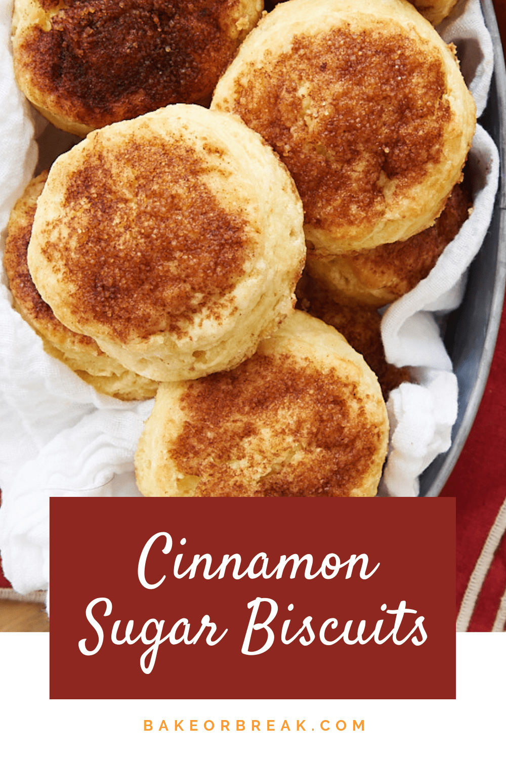 Cinnamon Sugar Biscuits - Bake or Break