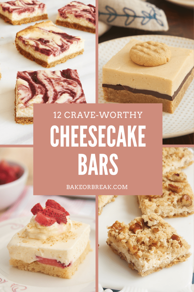 12 Crave-Worthy Cheesecake Bars - Bake or Break