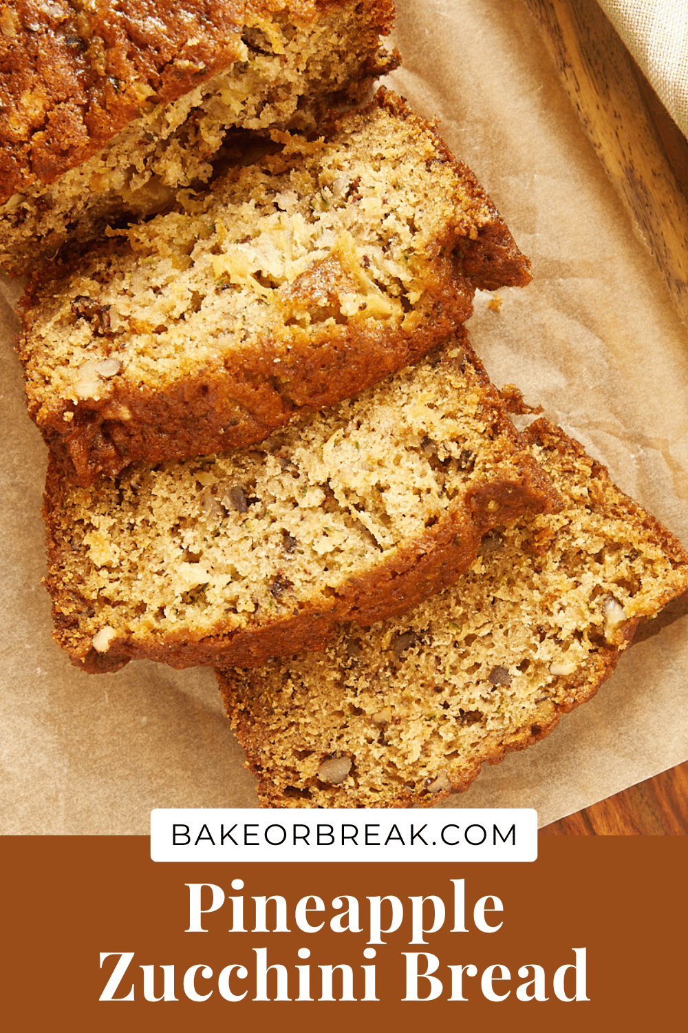 Pineapple Zucchini Bread - Bake or Break