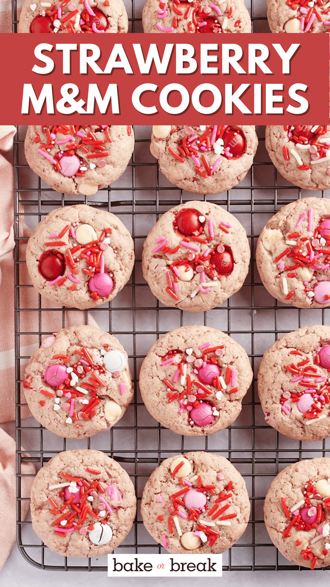 Strawberry M&M Cookies - Bake or Break