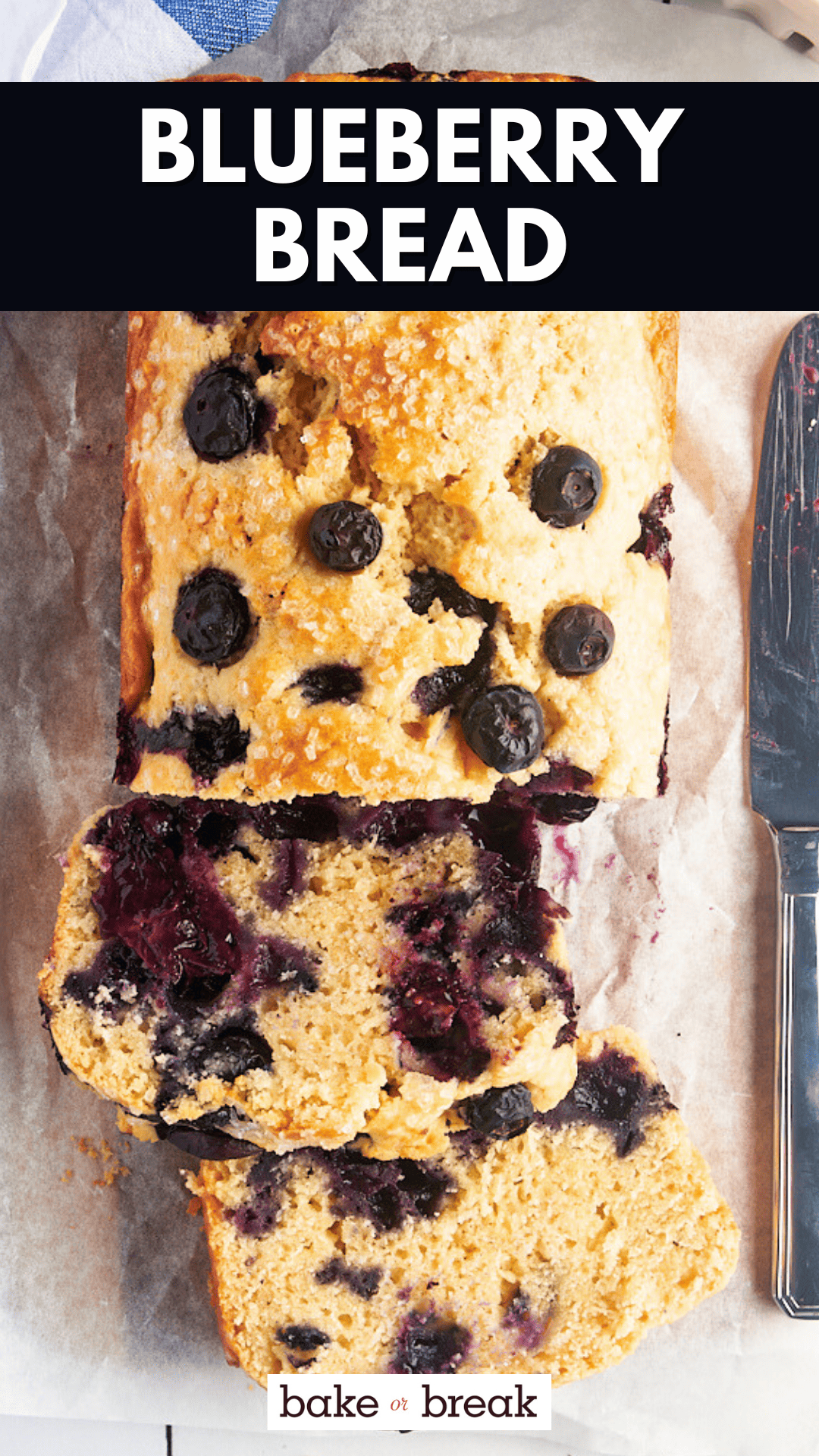 Easy Blueberry Bread Recipe | Bake or Break