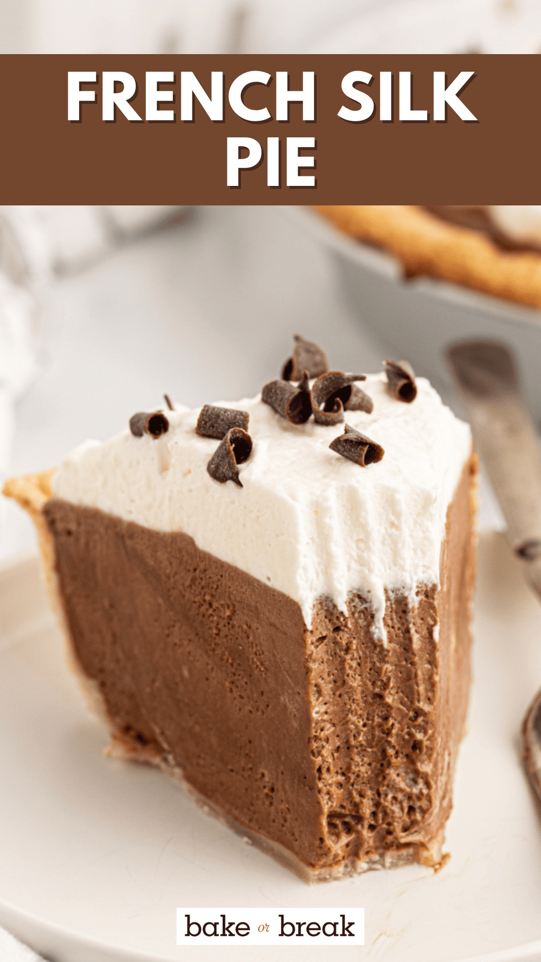 Classic French Silk Pie | Bake or Break