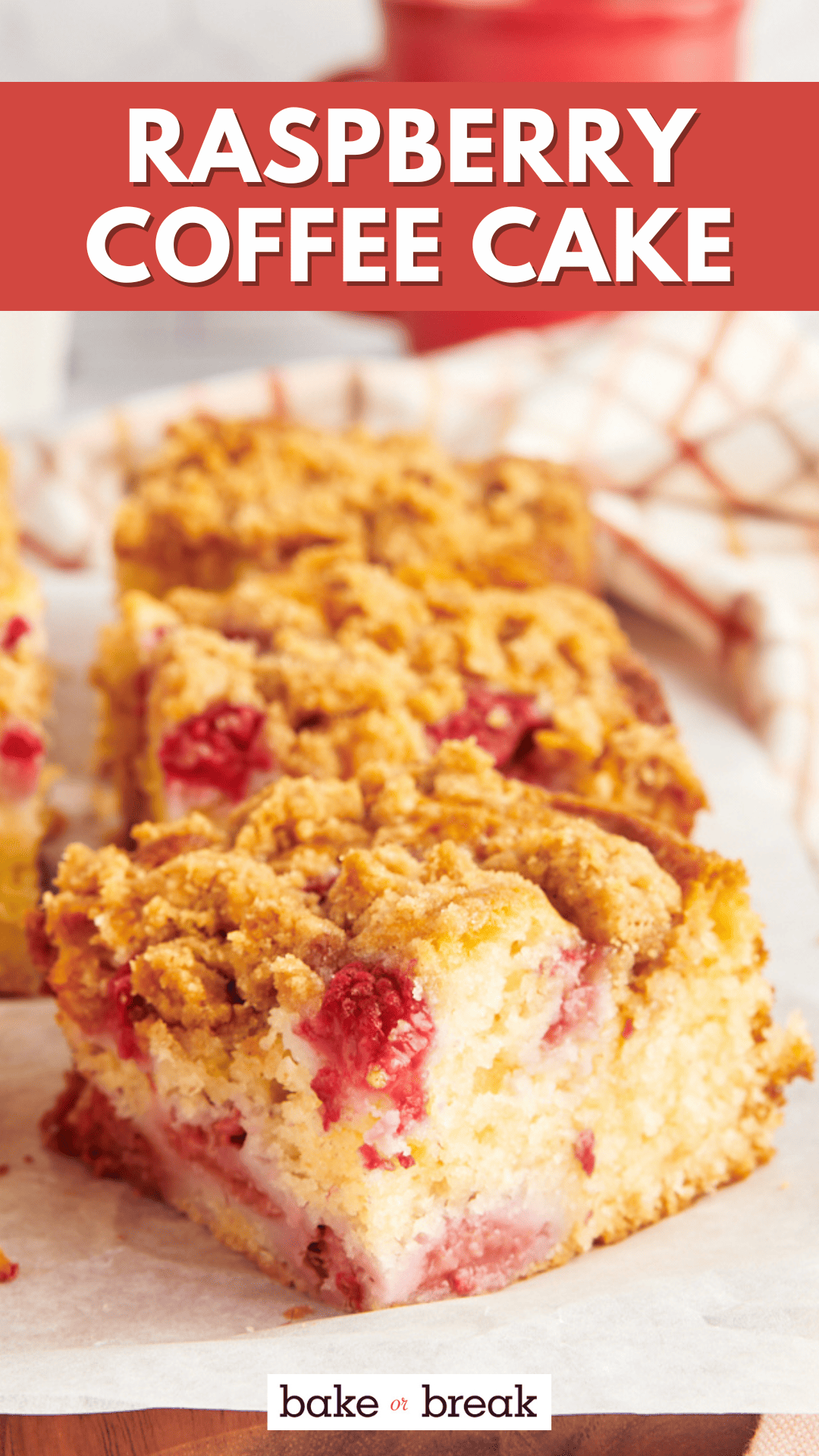 Raspberry Coffee Cake - Bake or Break