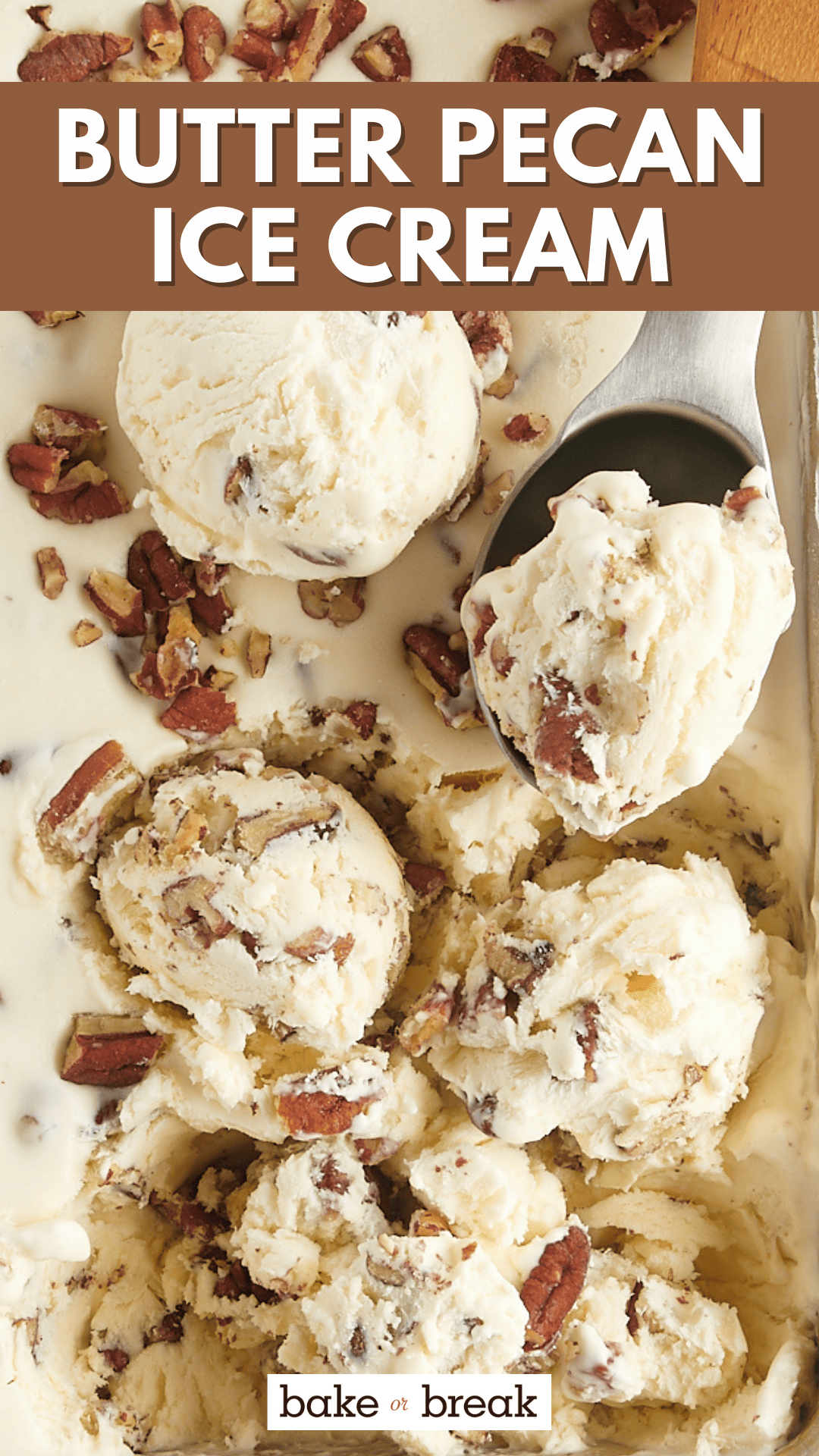 Butter Pecan Ice Cream - Bake or Break
