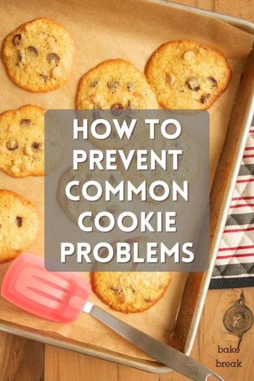 Common Cookie Problems and How to Prevent Them - Bake or Break