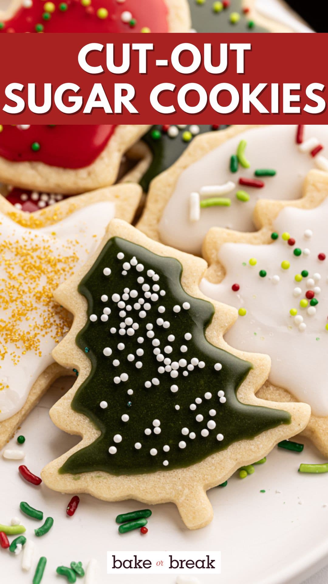 Easy Cut-Out Sugar Cookies | Bake or Break