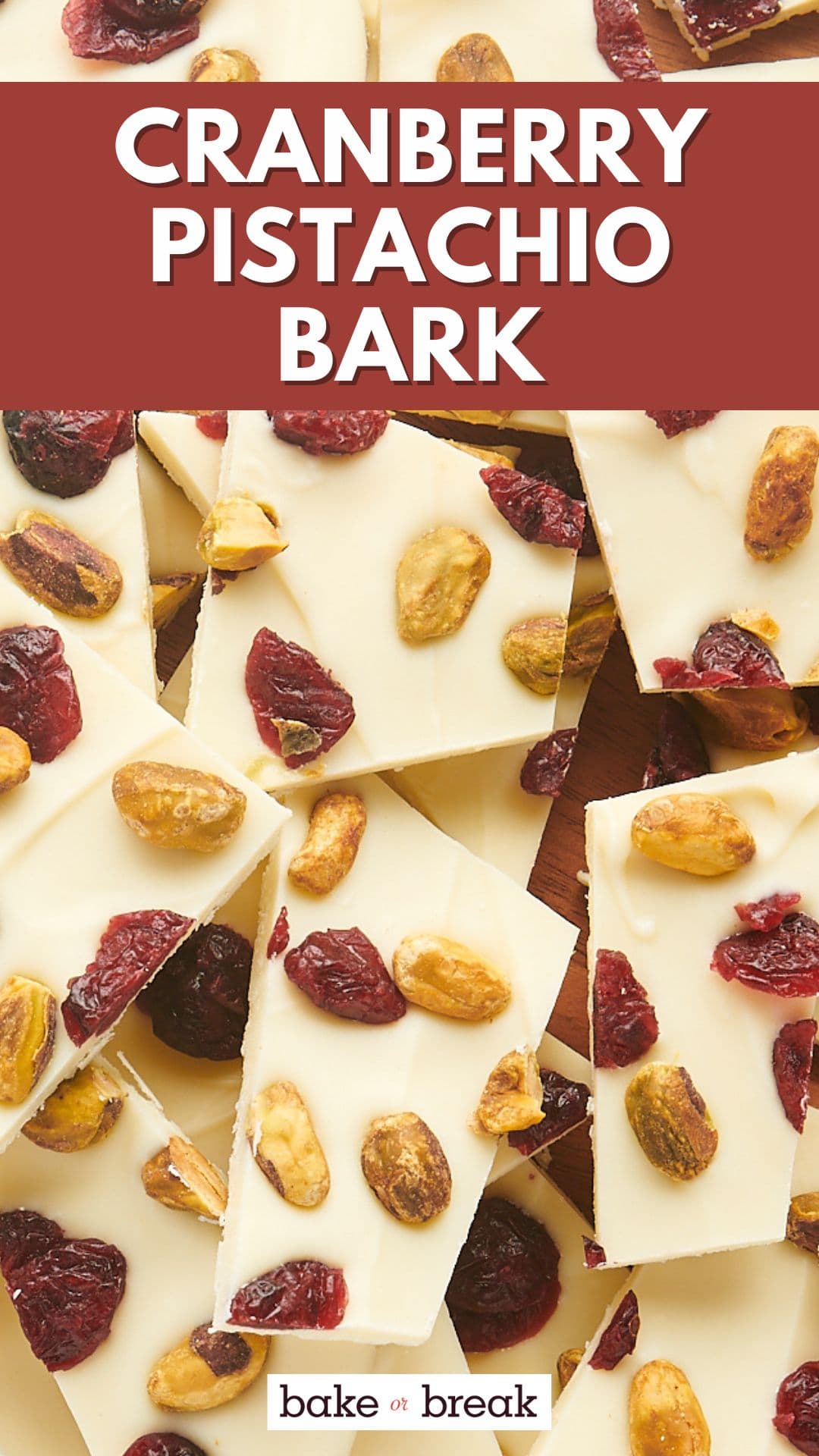 Quick and Easy Cranberry Pistachio Bark Recipe - Bake or Break