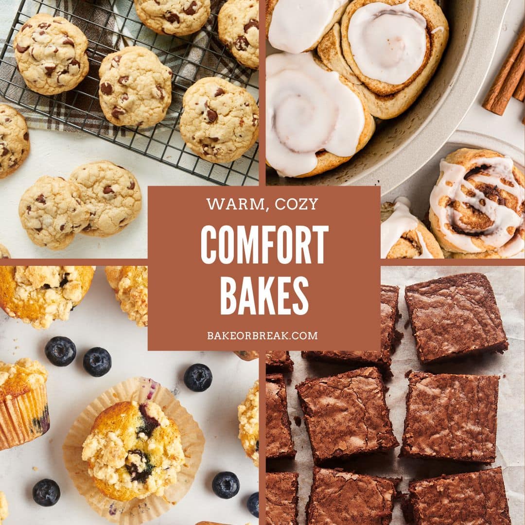 Comfort Bakes: Embrace the Warmth and Nostalgia of Baking - Bake or Break
