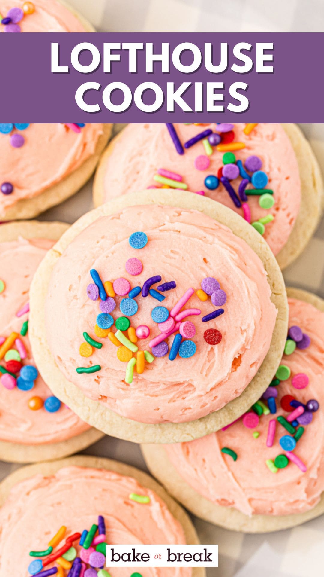 Homemade Lofthouse Cookies: Soft, Sweet & Irresistible - Bake or Break