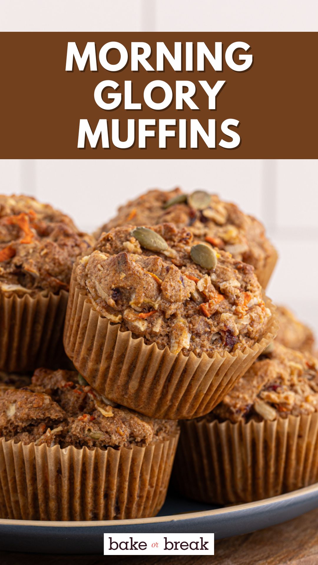 Hearty Morning Glory Muffins - Bake or Break