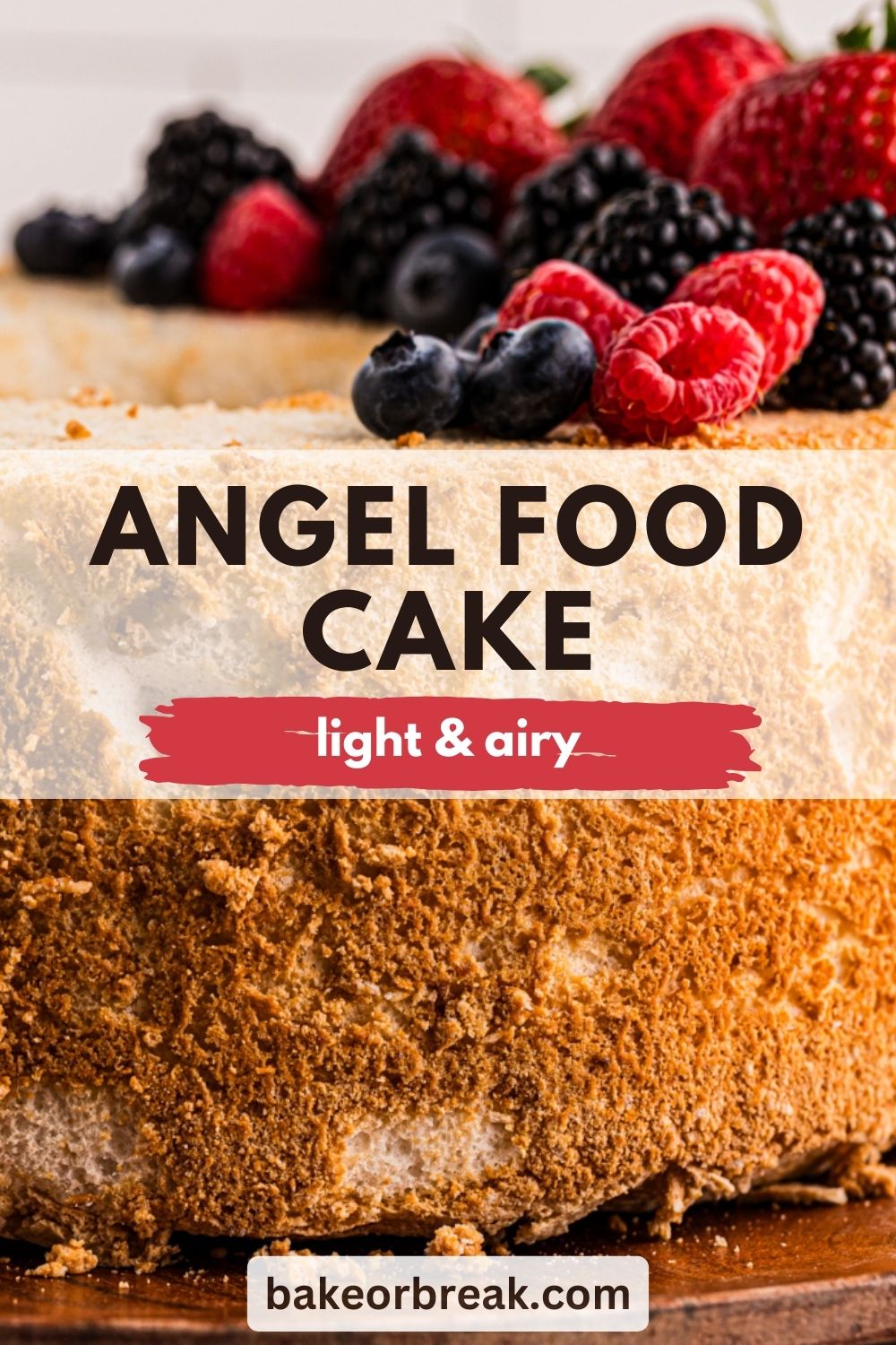 Light and Fluffy Angel Food Cake - Bake or Break