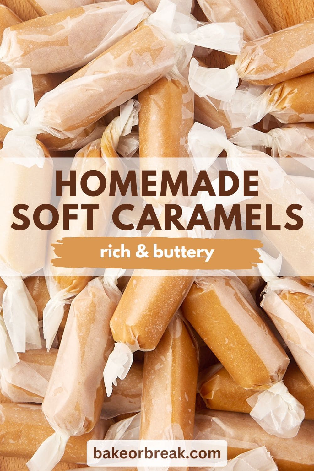 Homemade Caramels - Bake or Break