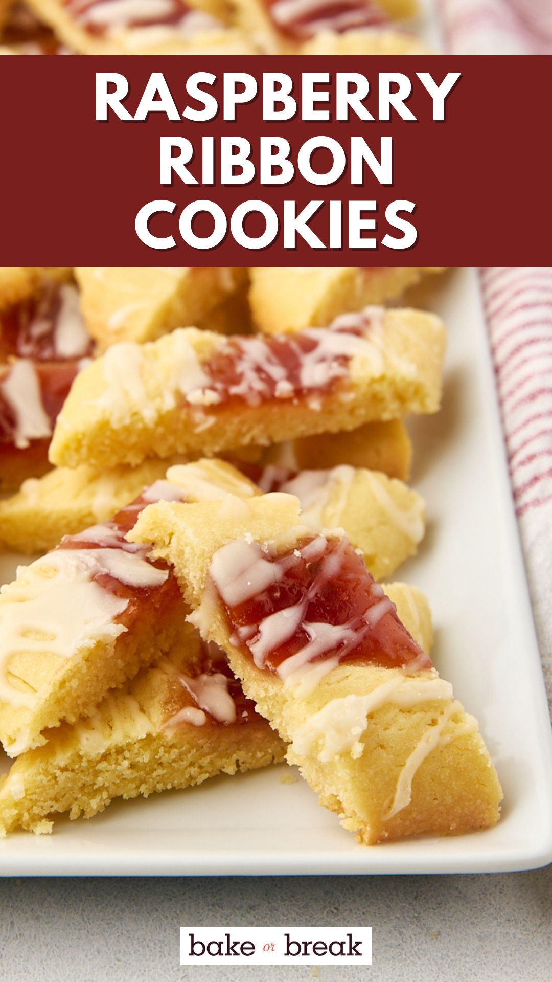 Raspberry Ribbon Cookies - Bake or Break
