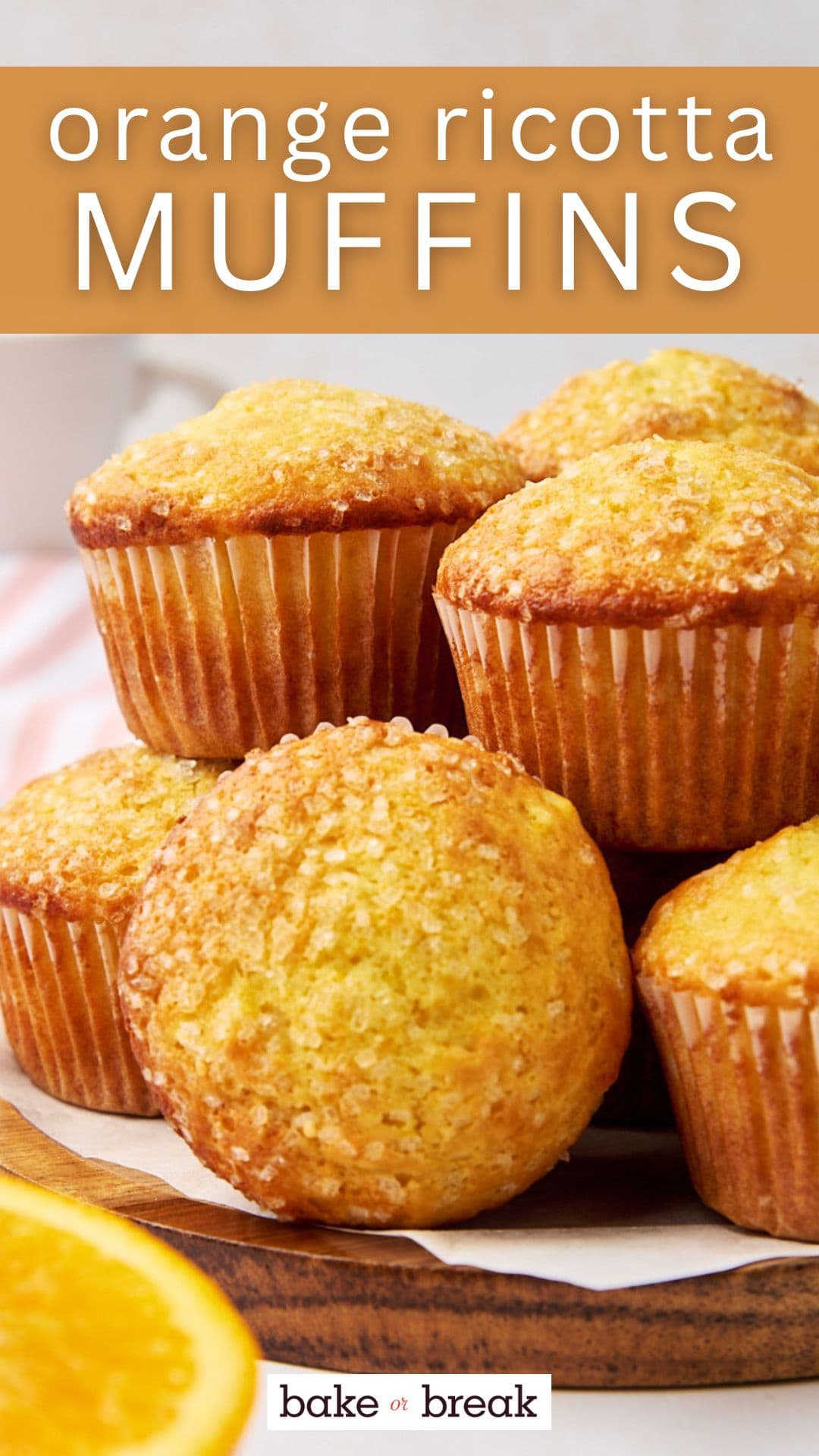 Irresistible Orange Ricotta Muffins - Bake or Break