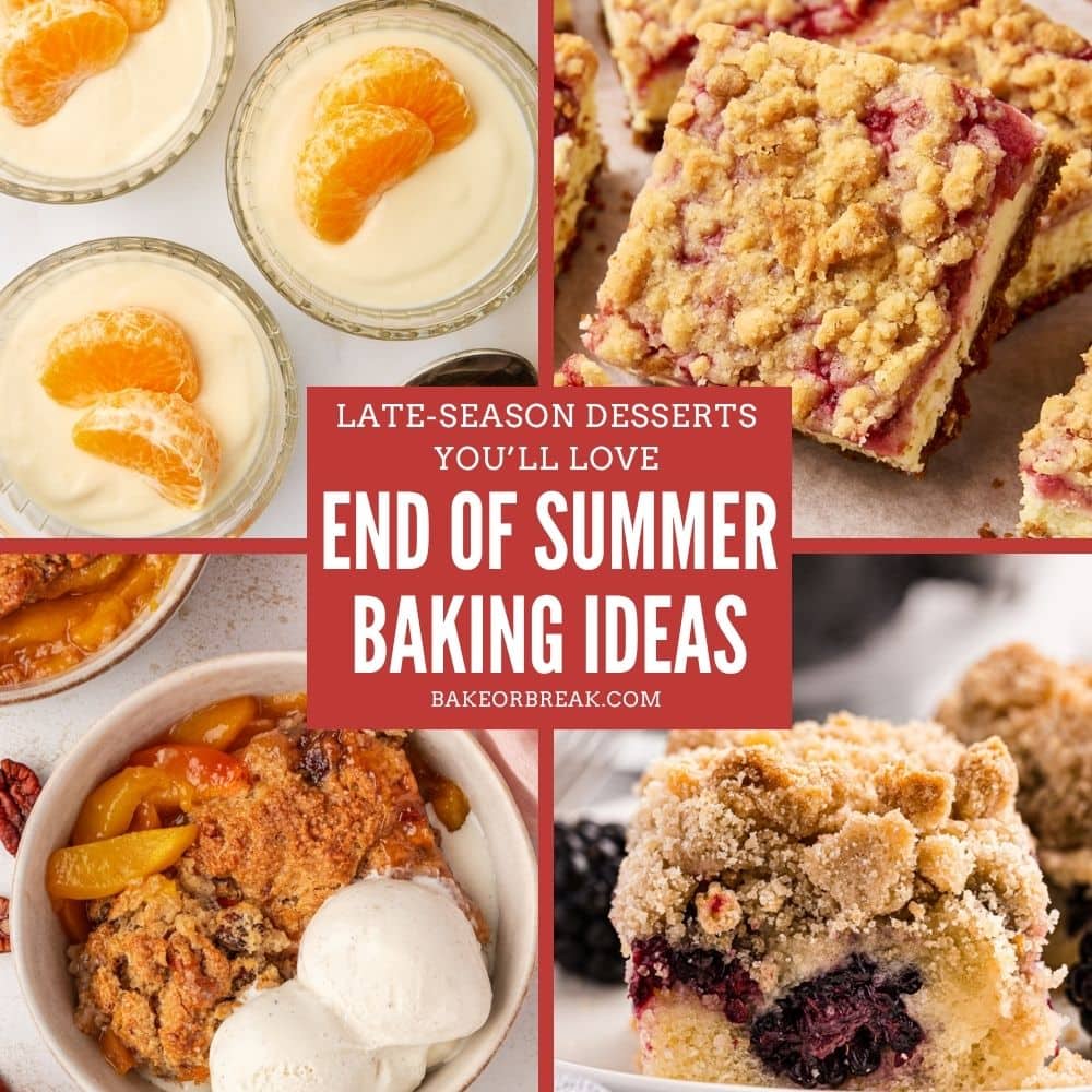 End-of-Summer Baking Ideas to Make Before Fall Arrives